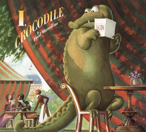 I, Crocodile | Beanstack Parent Recommended Kids Books