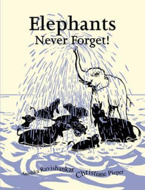 Elephants Never Forget! | Beanstack Parent Recommended Kids Books