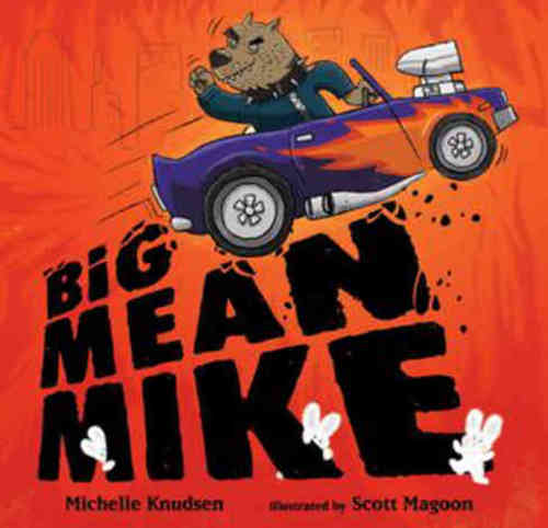 Big Mean Mike | Beanstack Parent Recommended Kids Books