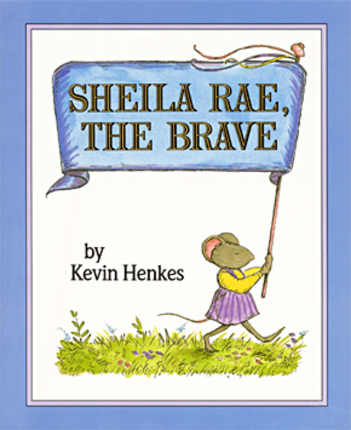 Sheila Rae, the Brave | Beanstack Parent Recommended Kids Books