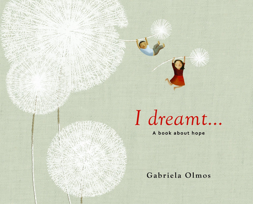 I Dreamt...A Book about Hope | Beanstack Parent Recommended Kids Books