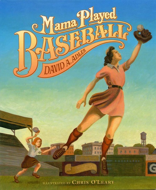Mama Played Baseball | Beanstack Parent Recommended Kids Books