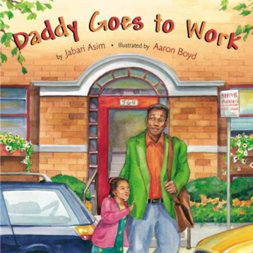Daddy Goes to Work | Beanstack Parent Recommended Kids Books