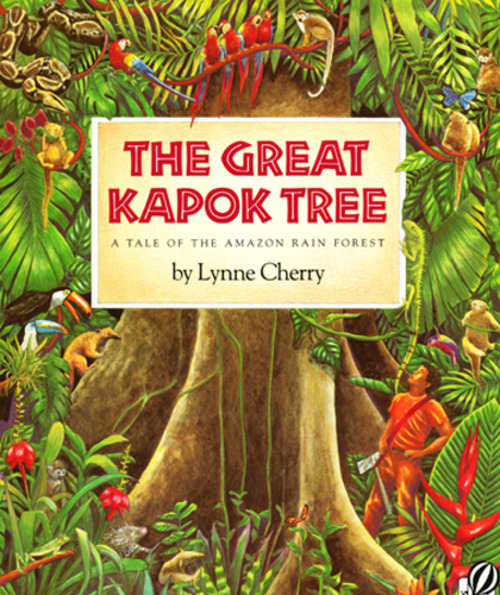 The Great Kapok Tree | Beanstack Parent Recommended Kids Books