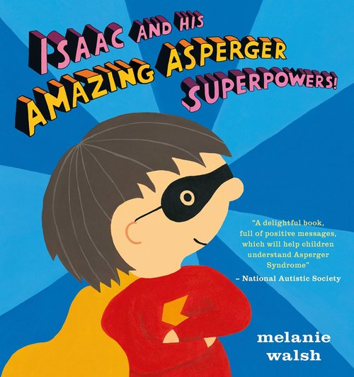 Isaac and His Amazing Asperger Superpowers! | Beanstack Parent ...