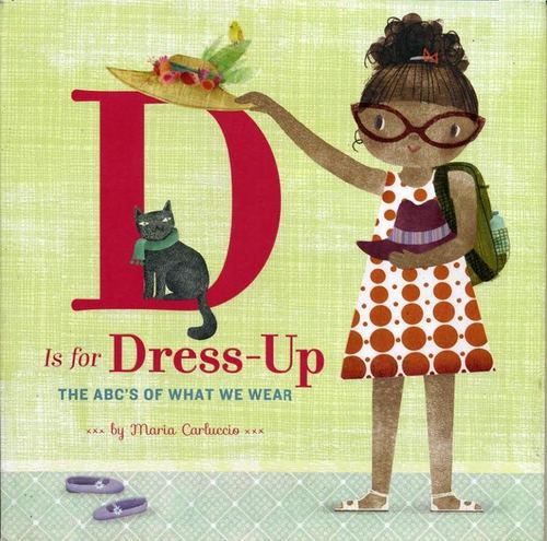 D Is for Dress Up: The ABC's of What We Wear | Beanstack Parent ...