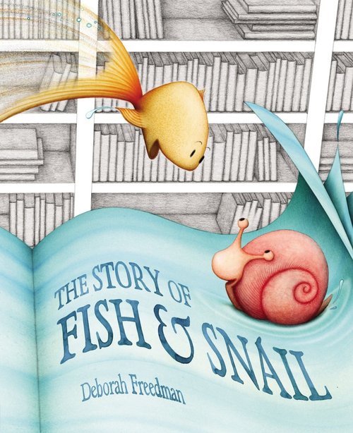 The Story of Fish & Snail | Beanstack Parent Recommended Kids Books
