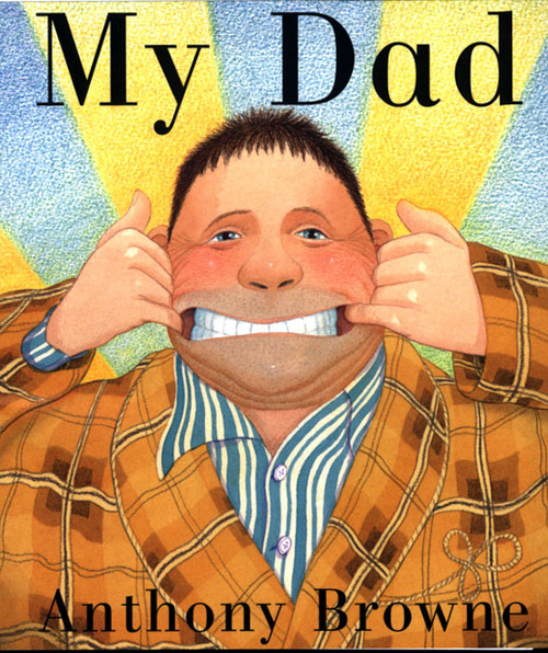 My Dad | Beanstack Parent Recommended Kids Books