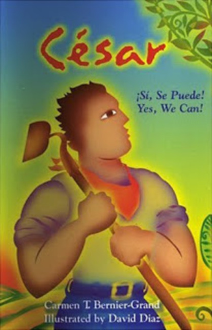 Cesar : Si, Se Puede!/ Yes, We Can! | Beanstack Parent Recommended Kids ...