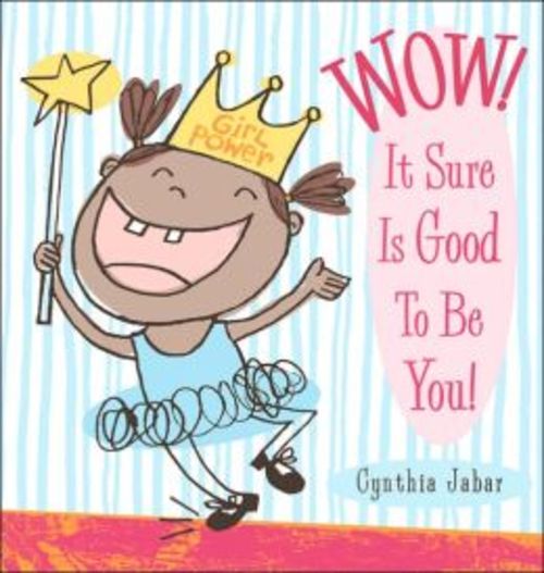 Wow! It Sure is Good to be You | Beanstack Parent Recommended Kids Books