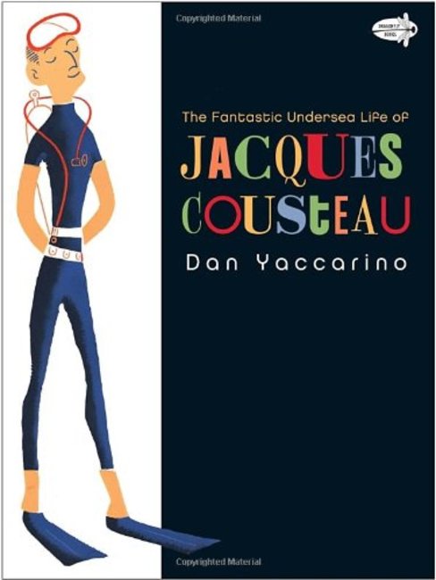 The Fantastic Undersea Life of Jacques Cousteau | Beanstack Parent ...