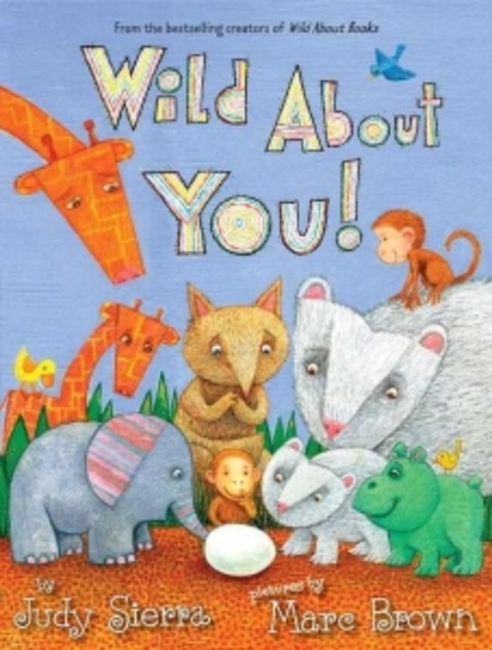 Wild About You! | Beanstack Parent Recommended Kids Books
