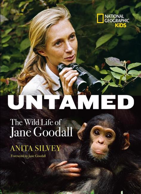 Untamed: The Wild Life of Jane Goodall | Beanstack Parent Recommended ...