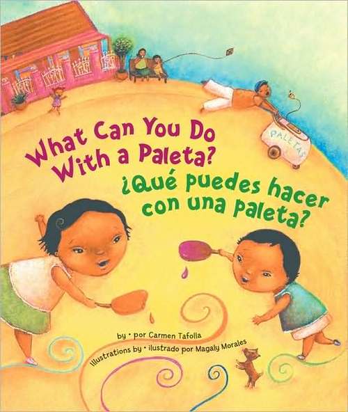 What Can You Do With a Paleta? | Beanstack Parent Recommended Kids Books