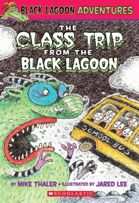The Class Trip from the Black Lagoon | Beanstack Parent Recommended ...