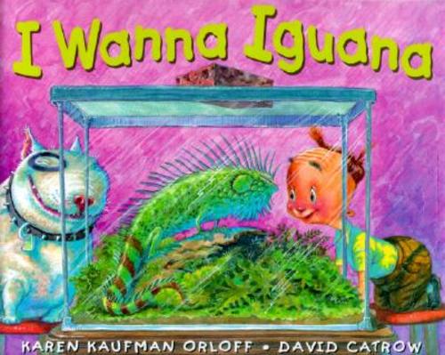 I Wanna Iguana | Beanstack Parent Recommended Kids Books