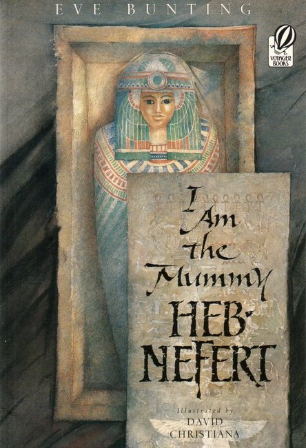 I Am the Mummy Heb-Nefert | Beanstack Parent Recommended Kids Books