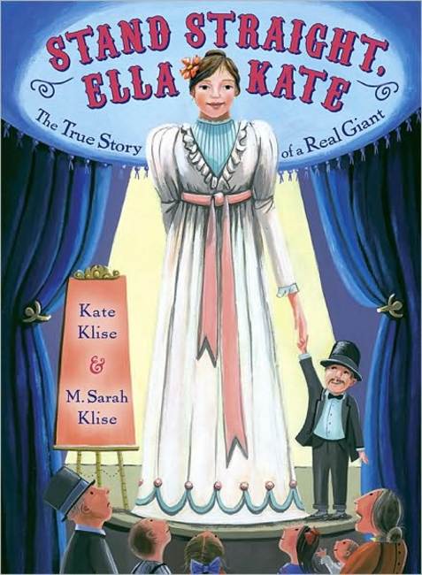 Stand straight, Ella Kate : the true story of a real giant | Beanstack ...