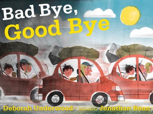 Bad Bye, Good Bye | Beanstack Parent Recommended Kids Books