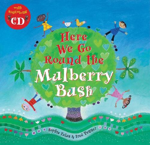 Here We Go Round the Mulberry Bush | Beanstack Parent Recommended Kids ...