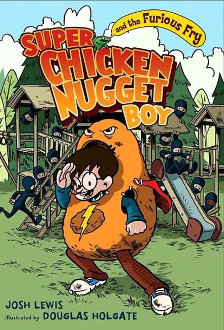 Super Chicken Nugget Boy and the Furious Fry | Beanstack Parent ...