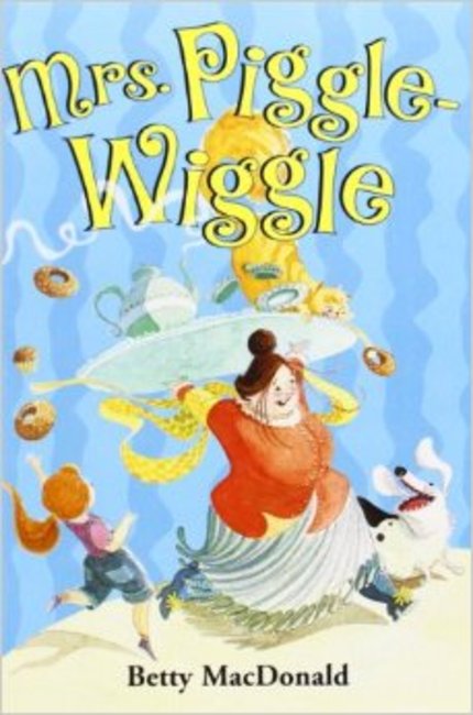 Mrs. Piggle Wiggle | Beanstack Parent Recommended Kids Books