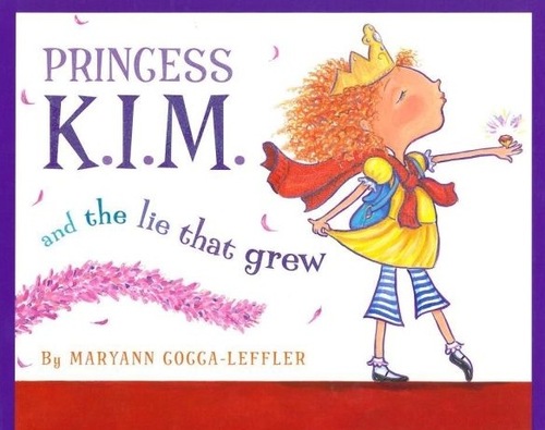 Princess K.I.M. and the Lie that Grew | Beanstack Parent Recommended ...