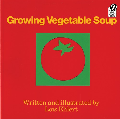 Growing Vegetable Soup | Beanstack Parent Recommended Kids Books