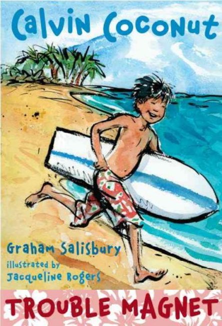 Calvin Coconut: Trouble Magnet | Beanstack Parent Recommended Kids Books
