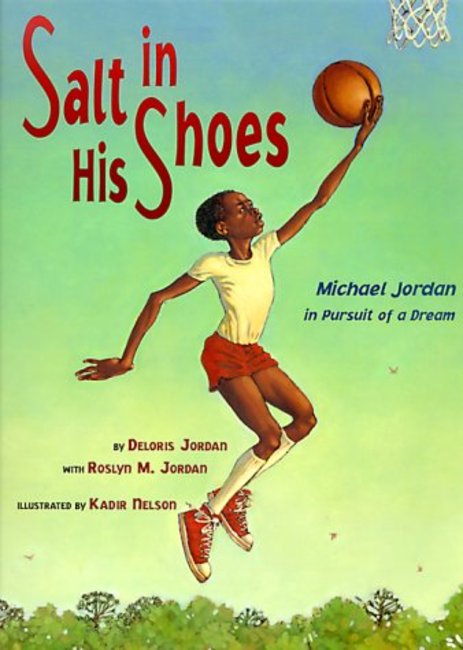 Salt in His Shoes: Michael Jordan in Pursuit of a Dream | Beanstack ...