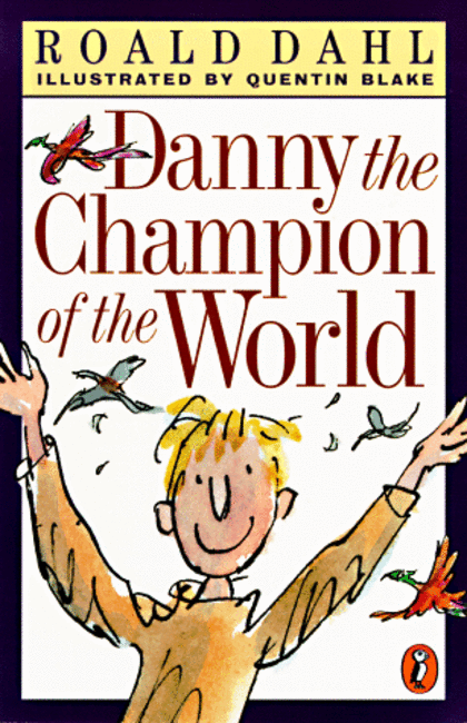 Danny the Champion of the World | Beanstack Parent Recommended Kids Books