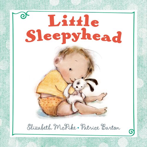 Little Sleepyhead | Beanstack Parent Recommended Kids Books