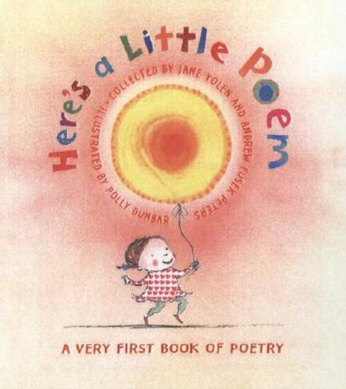 Here's a little poem : a very first book of poetry | Beanstack Parent ...