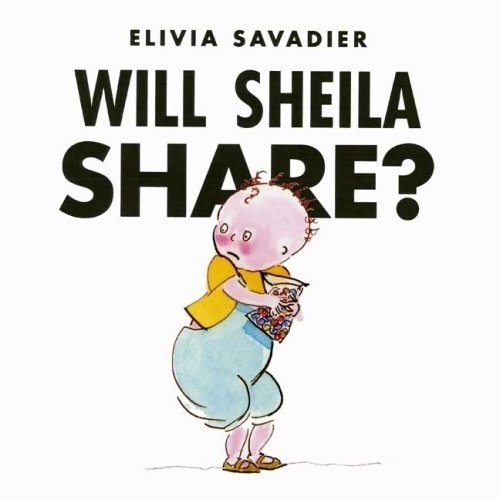 Will Sheila Share? | Beanstack Parent Recommended Kids Books