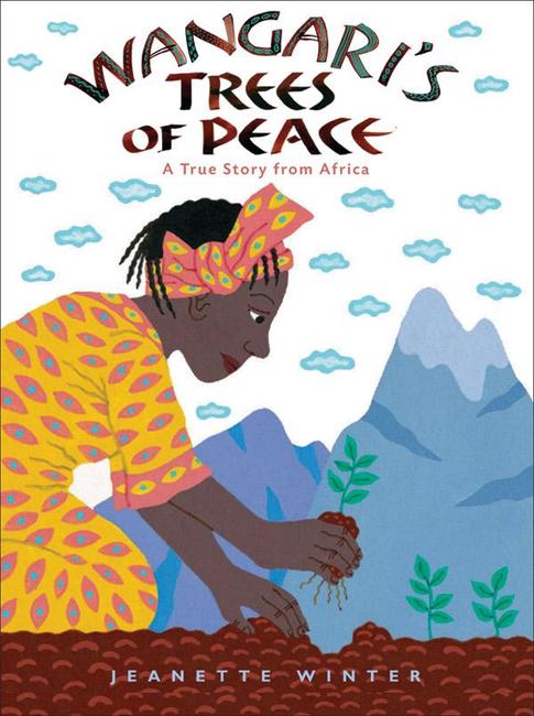 Wangari's Trees of Peace | Beanstack Parent Recommended Kids Books