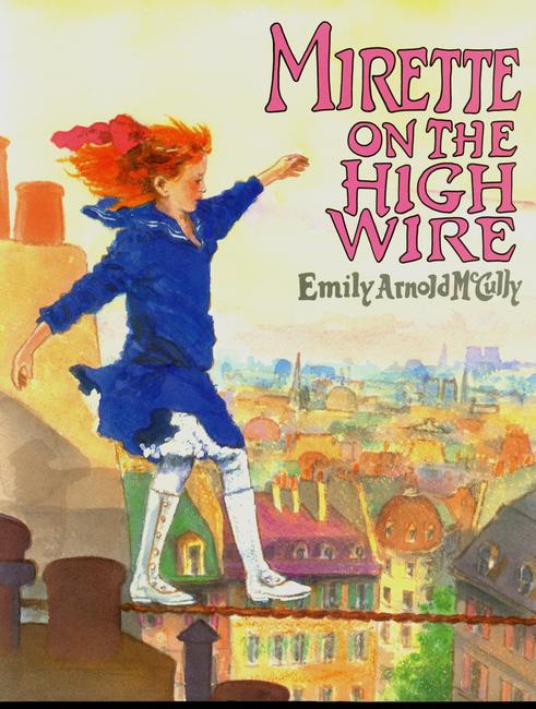 Mirette on the High Wire | Beanstack Parent Recommended Kids Books