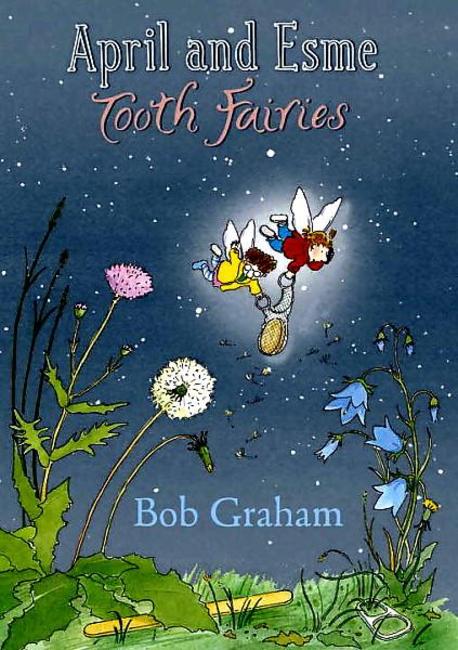 April and Esme Tooth Fairies | Beanstack Parent Recommended Kids Books