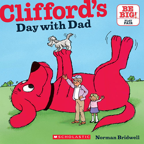 Clifford's Day with Dad | Beanstack Parent Recommended Kids Books