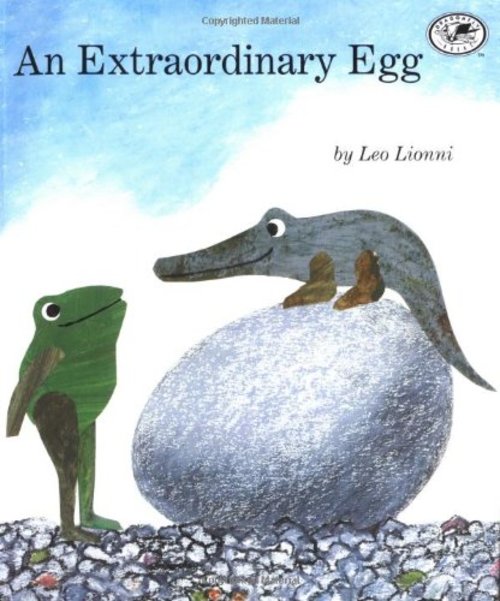 An Extraordinary Egg | Beanstack Parent Recommended Kids Books