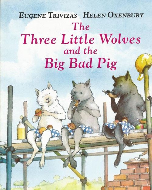 The Three Little Wolves and the Big Bad Pig | Beanstack Parent ...