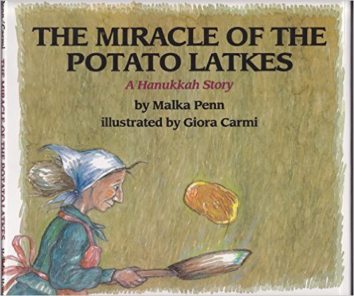 The Miracle of the Potato Latkes: A Hanukkah Story | Beanstack Parent ...