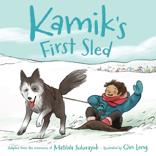 Kamik's First Sled | Beanstack Parent Recommended Kids Books