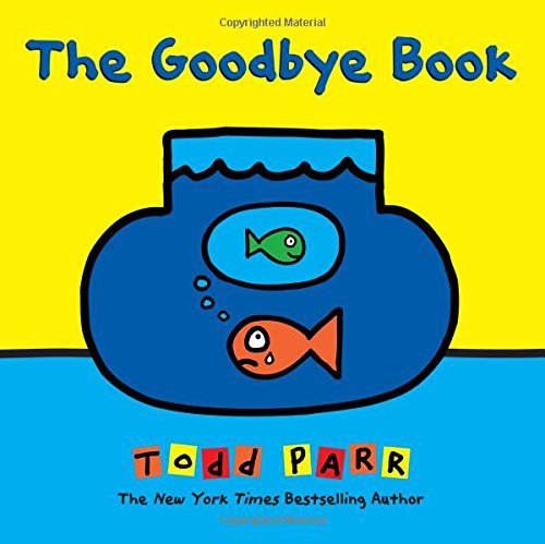 The Goodbye Book | Beanstack Parent Recommended Kids Books