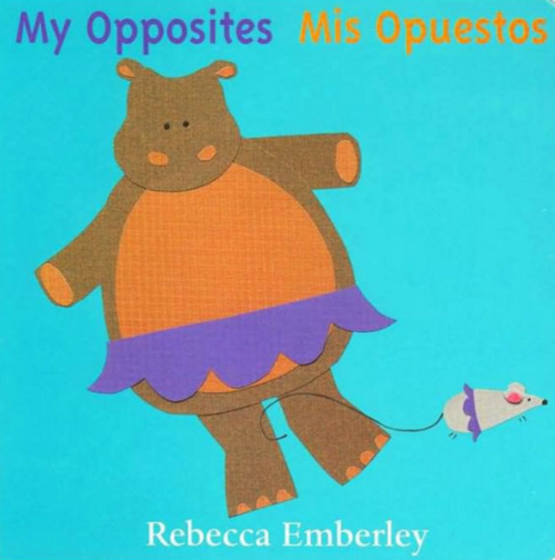 My Opposites/Mis Opuestos | Beanstack Parent Recommended Kids Books