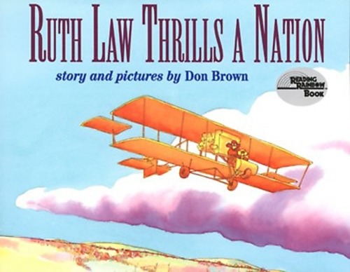 Ruth Law Thrills a Nation | Beanstack Parent Recommended Kids Books