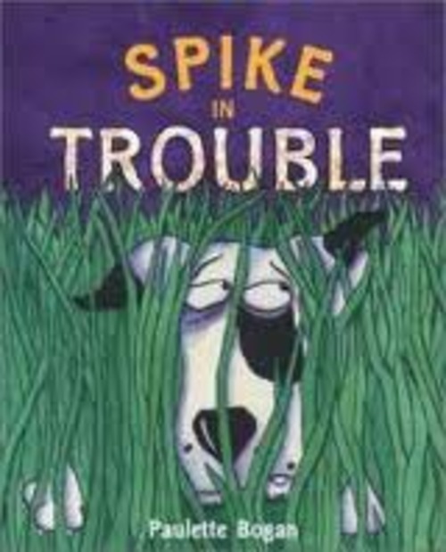 Spike In Trouble | Beanstack Parent Recommended Kids Books