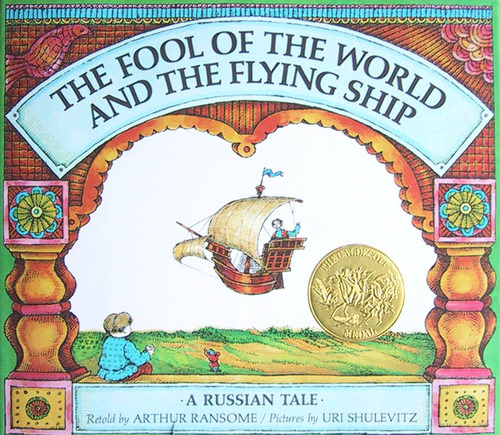 The fool of the world and the flying ship : a Russian tale | Beanstack ...
